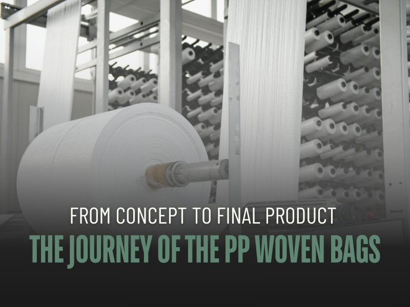 From Concept to Final Product: The Journey of a PP Woven Bag - Gravitas ...